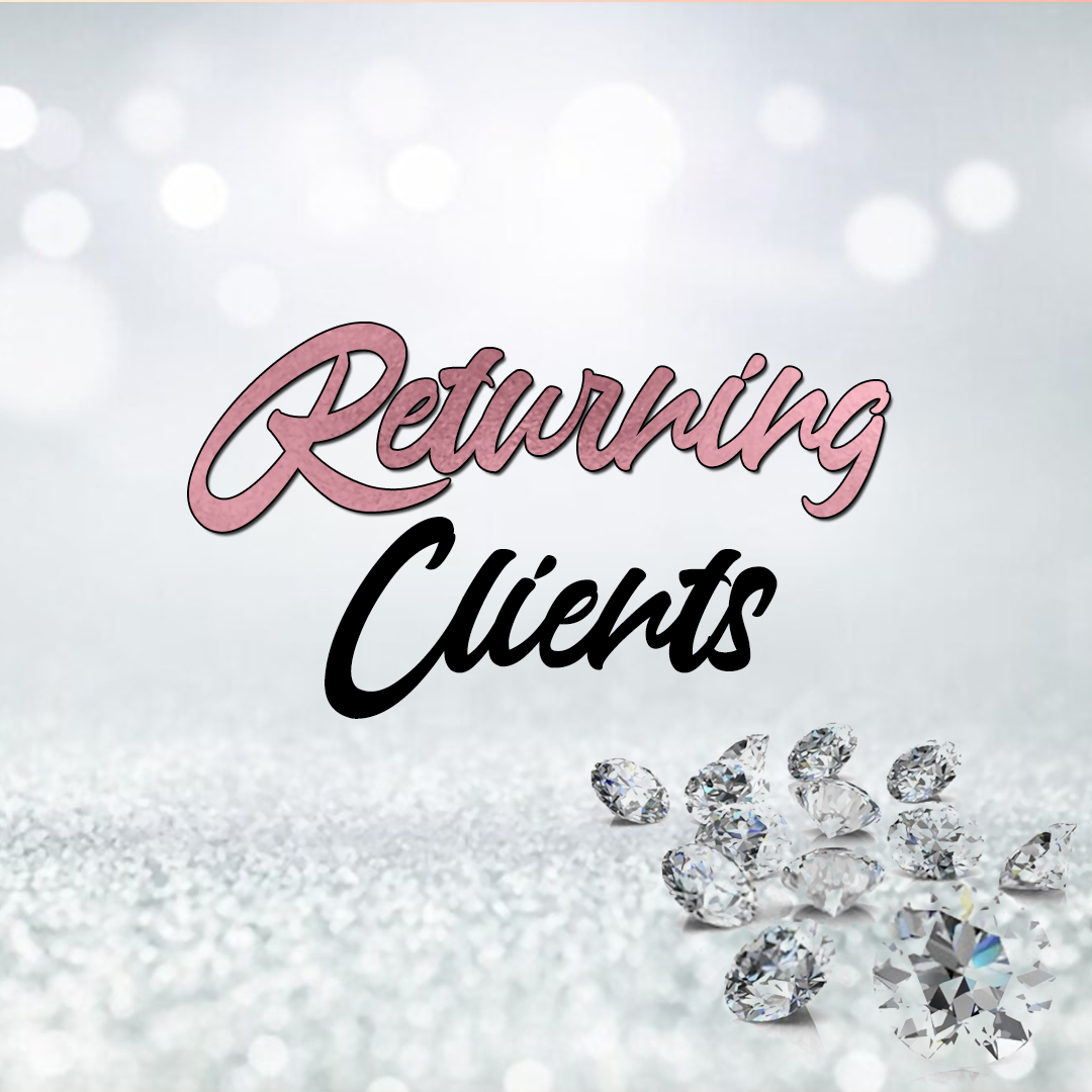 RETURNING CLIENTS – Diamond Posh Lab